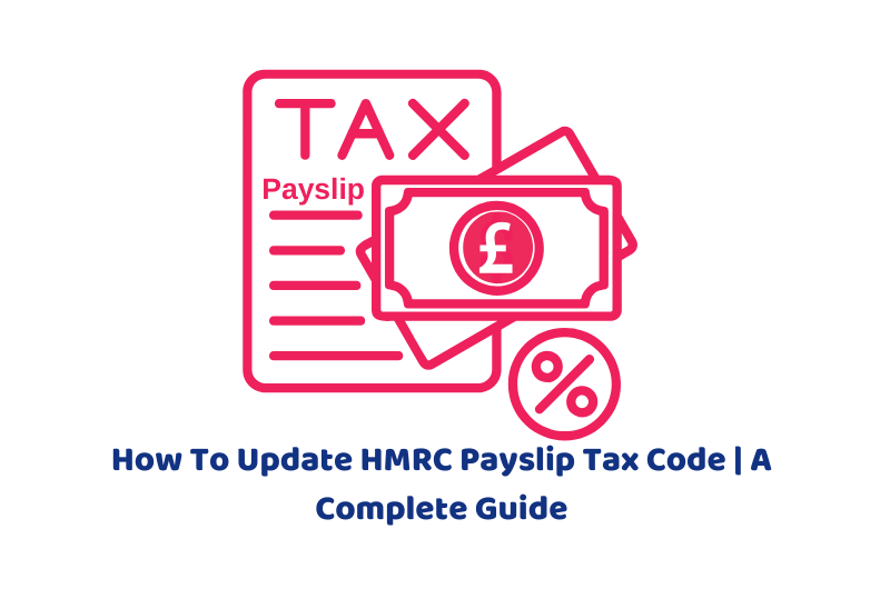 How To Update HMRC Payslip Tax Code | A Complete Guide - CAIL